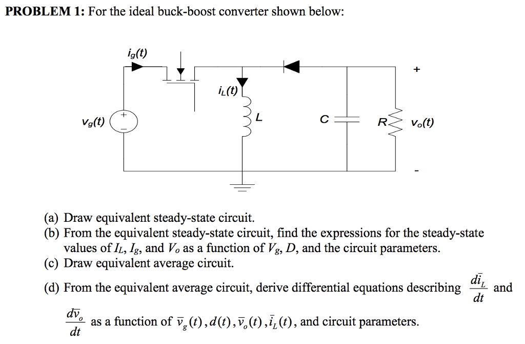Solved PROBLEM 1: For the ideal buck-boost converter shown | Chegg.com