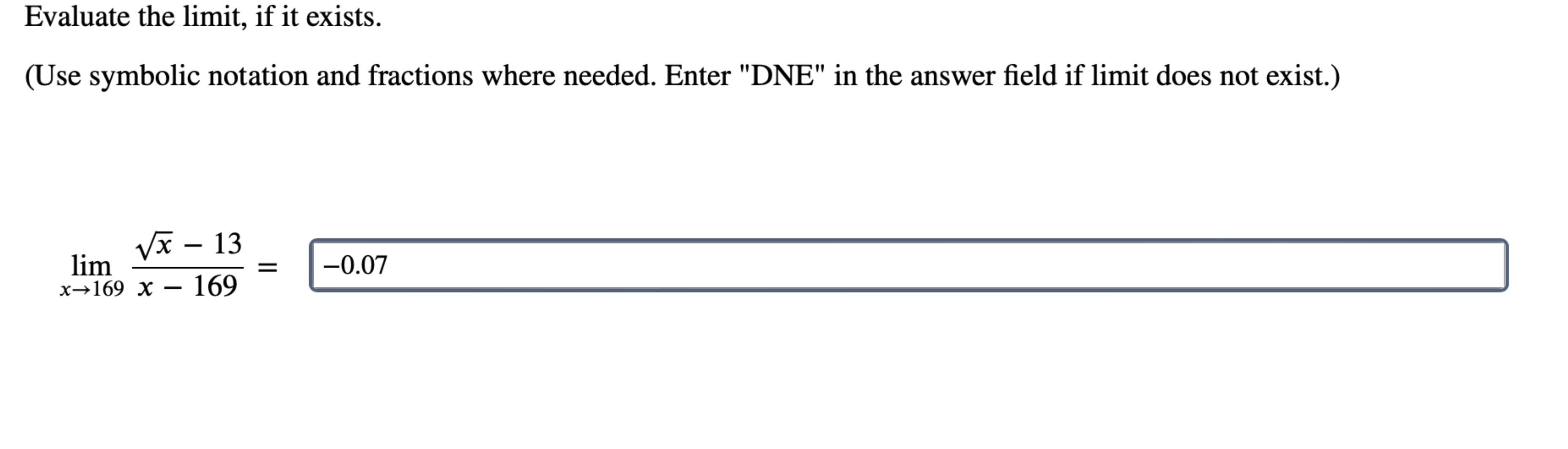 Solved Evaluate the limit, ﻿if it exists.(Use symbolic | Chegg.com