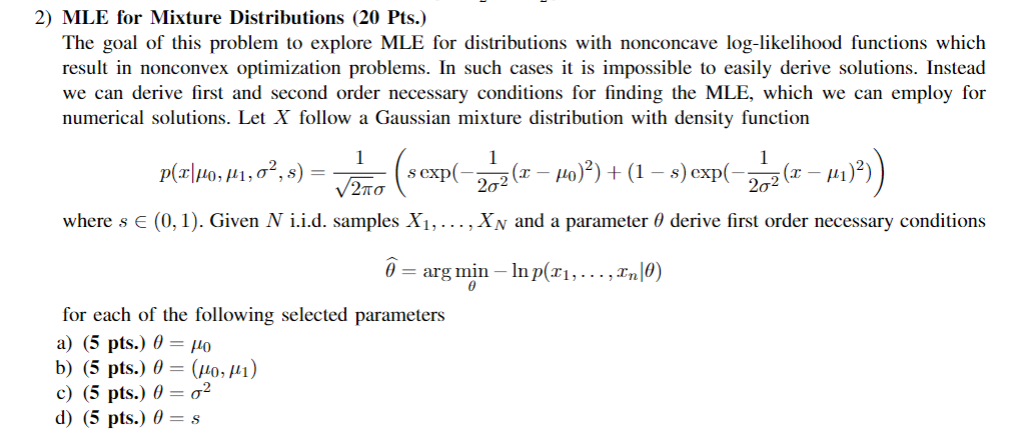 Solved 2) MLE for Mixture Distributions (20 Pts.) The goal | Chegg.com