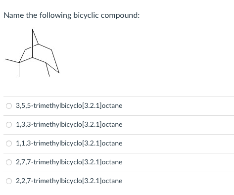 Solved Name the following bicyclic compound: | Chegg.com