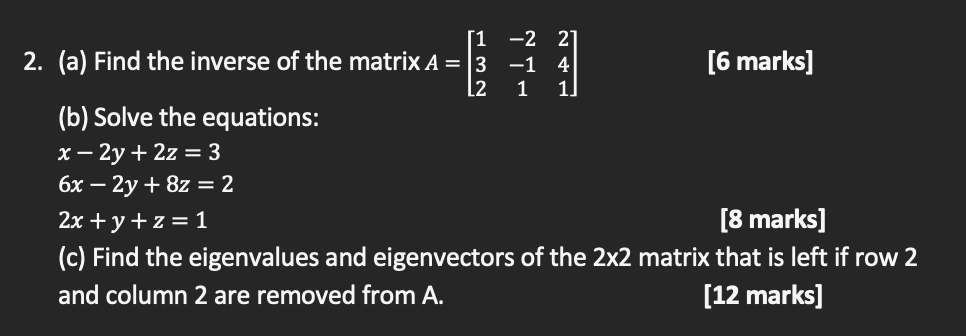 Solved 2. (a) Find the inverse of the matrix \\( | Chegg.com