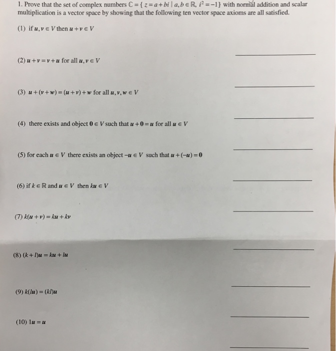 Solved 1. Prove that the set of complex numbers C = { z a+bi | Chegg.com