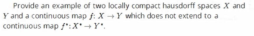 Solved Provide an example of two locally compact hausdorff | Chegg.com