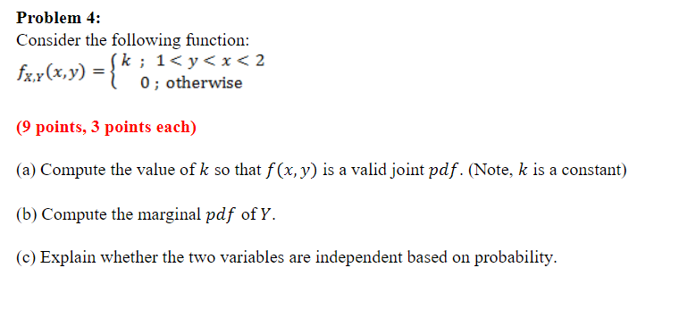 Solved Problem 4: Consider the following function: k; 1 | Chegg.com