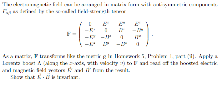 Solved The electromagnetic field can be arranged in matrix | Chegg.com