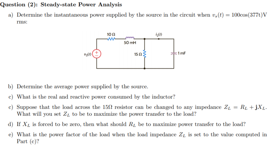 Solved Question (2): Steady-state Power Analysis a) | Chegg.com