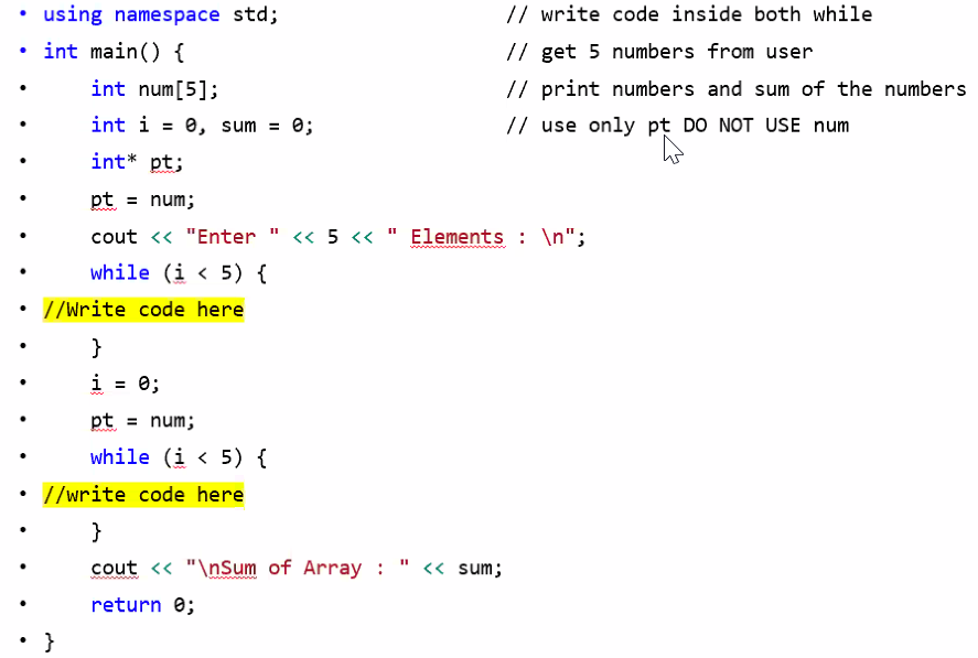 Solved = • using namespace std; // write code inside both | Chegg.com