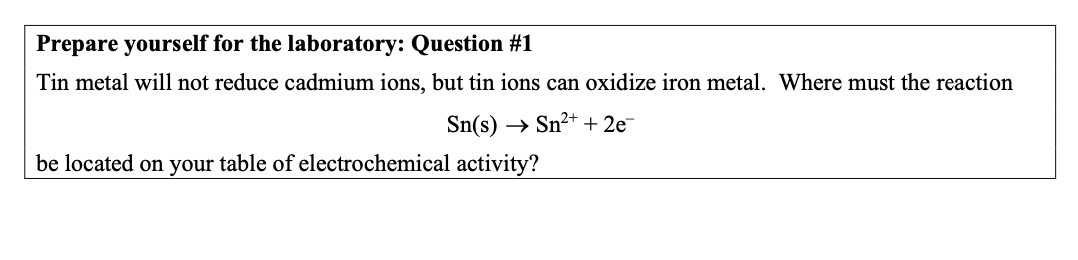 Solved Prepare yourself for the laboratory: Question #1 Tin | Chegg.com