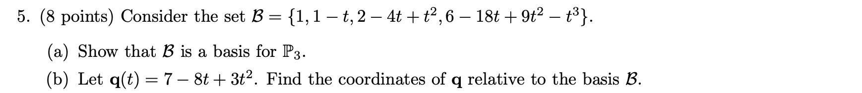 Solved 5. (8 points) Consider the set B = {1,1 – 1, 2 – | Chegg.com