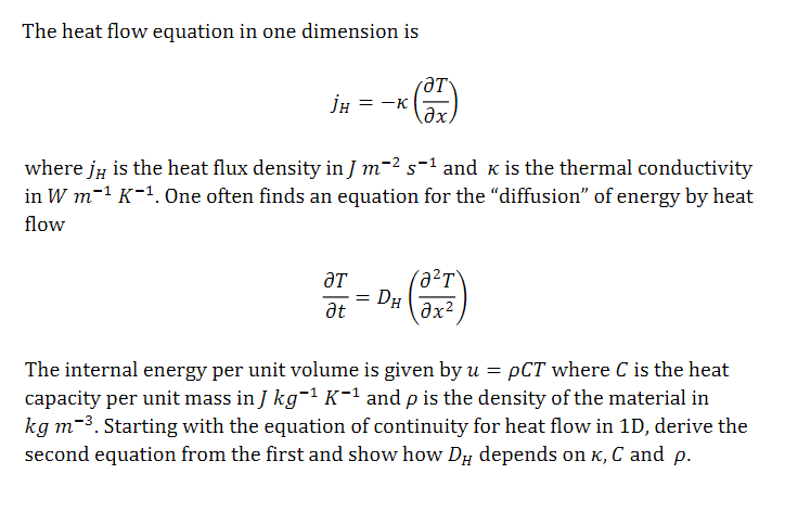 Solved The heat flow equation in one dimension is | Chegg.com