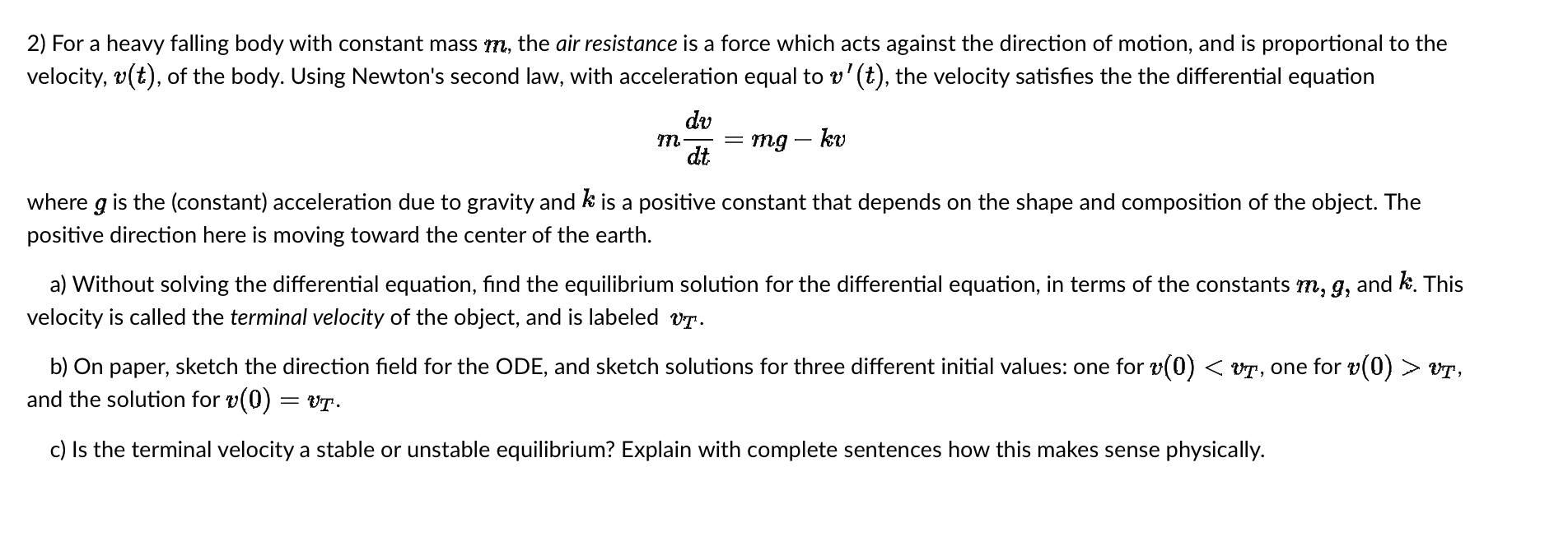 Solved For a heavy falling body with constant mass m, ﻿the | Chegg.com