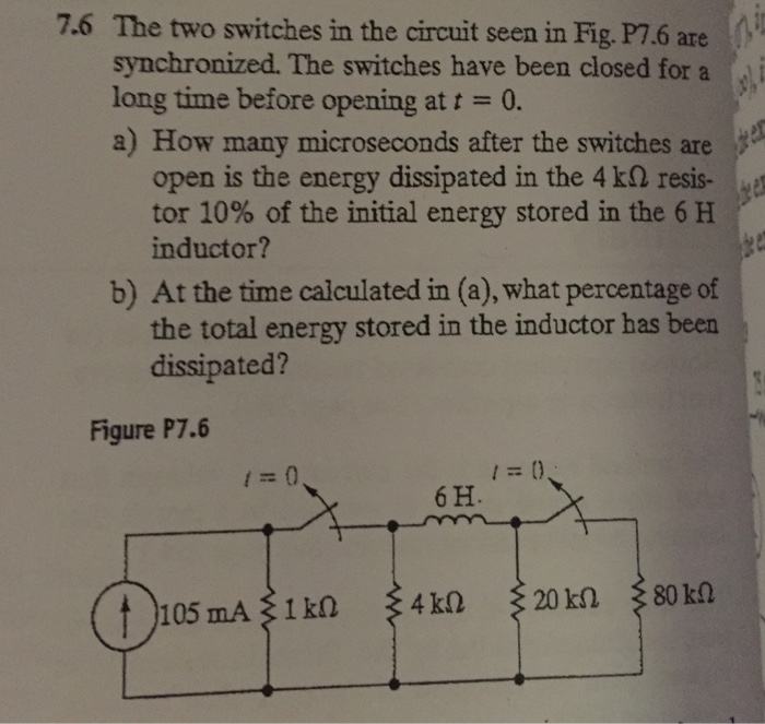 Solved The two switches in the circuit seen in Fig. P7.6 are | Chegg.com