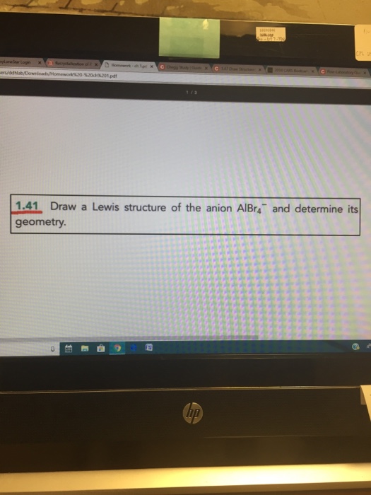 Solved 1.41 Draw a Lewis structure of the anion AlBr4 and | Chegg.com