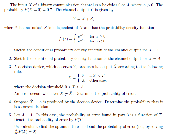 Solved The input X of a binary communication channel can be | Chegg.com