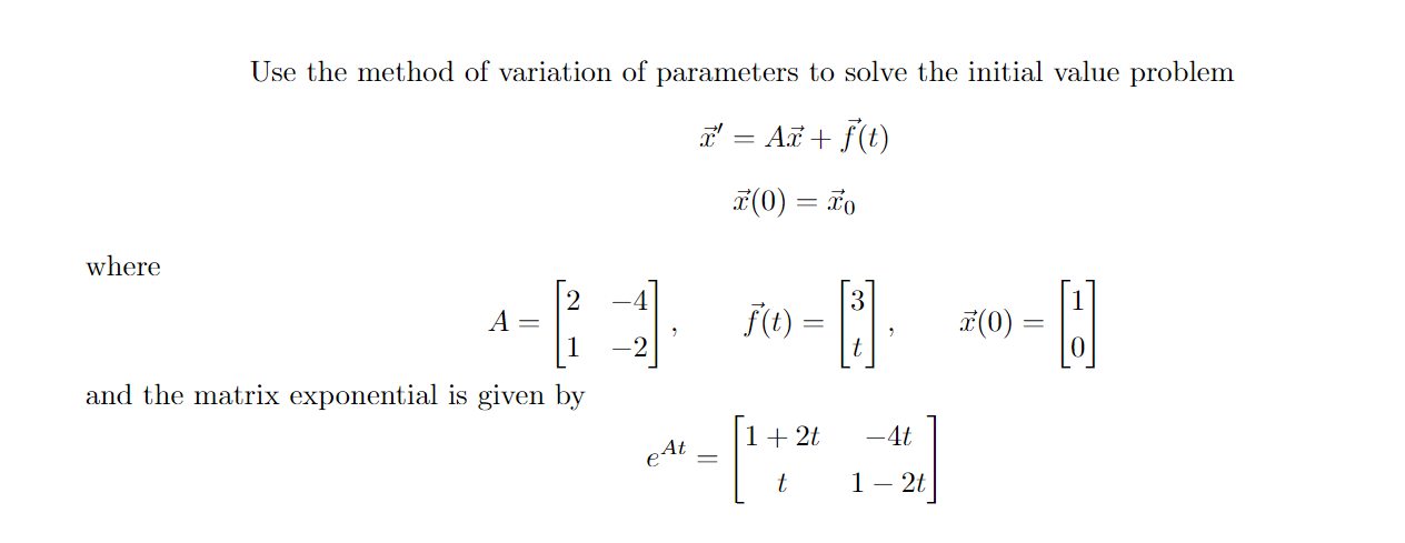 Solved Use the method of variation of parameters to solve | Chegg.com