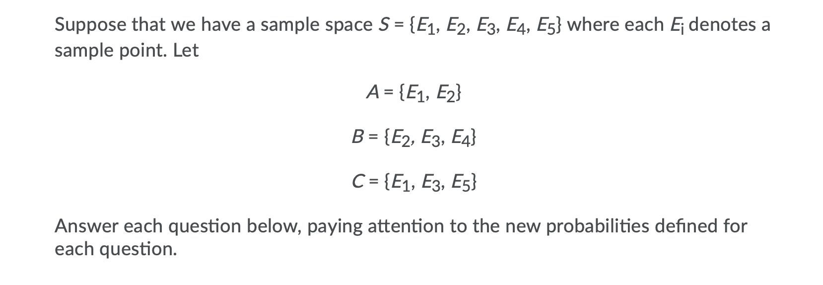 Solved Suppose that we have a sample space S = {E1, E2, E3, | Chegg.com