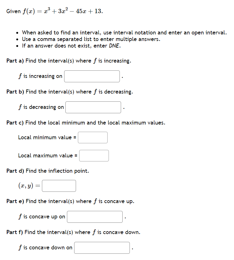 Solved Given f(x)=x3+3x2−45x+13. - When asked to find an | Chegg.com
