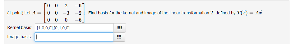 Solved Find basis for the kernal and image of the linear | Chegg.com