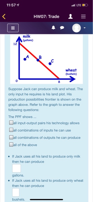 Solved 11:57 .1 LTE 쫘- HW07: Trade milk gallons) 12 wheat | Chegg.com