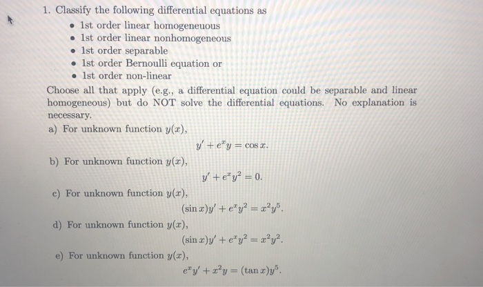 Solved 1. Classify the following differential equations as | Chegg.com