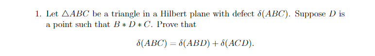 Solved 1. Let AABC be a triangle in a Hilbert plane with | Chegg.com