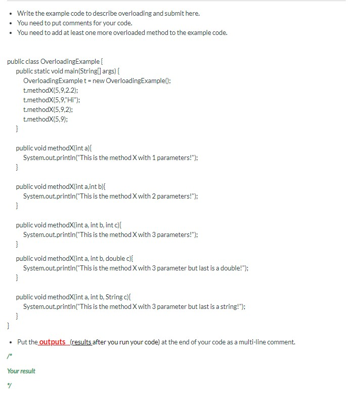 Solved • Write the example code to describe overloading and | Chegg.com
