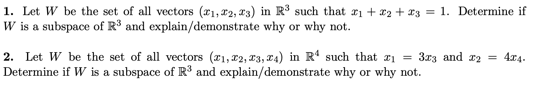 Solved 1. Let W be the set of all vectors (X1, X2, X3) in R3 | Chegg.com Solved 1. Let W be the set of all vectors (X1, X2, X3) in R3 | Chegg.com