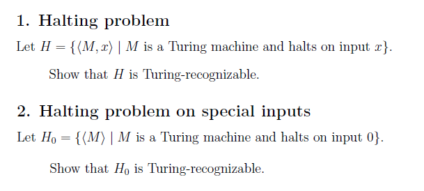 Solved 1. Halting problem Let H = {(M,x) | M is a Turing | Chegg.com