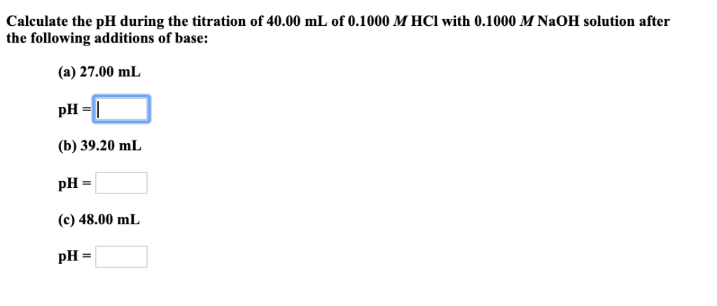 Solved Calculate the pH during the titration of 40.00 mL of | Chegg.com