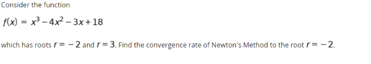 Solved Consider the function f(x) = x3 - 4x2 – 3x +18 which | Chegg.com