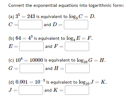 Solved Convert the exponential equations into logarithmic | Chegg.com