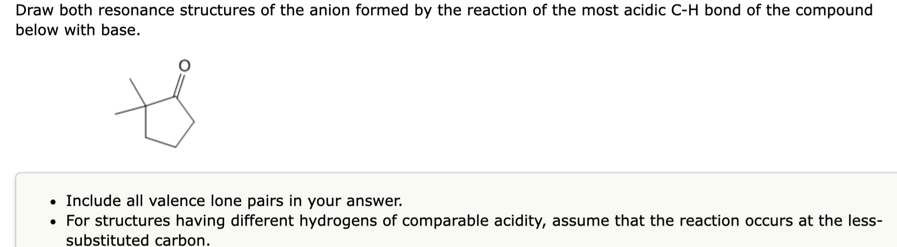 Solved Draw both resonance structures of the anion formed by | Chegg.com
