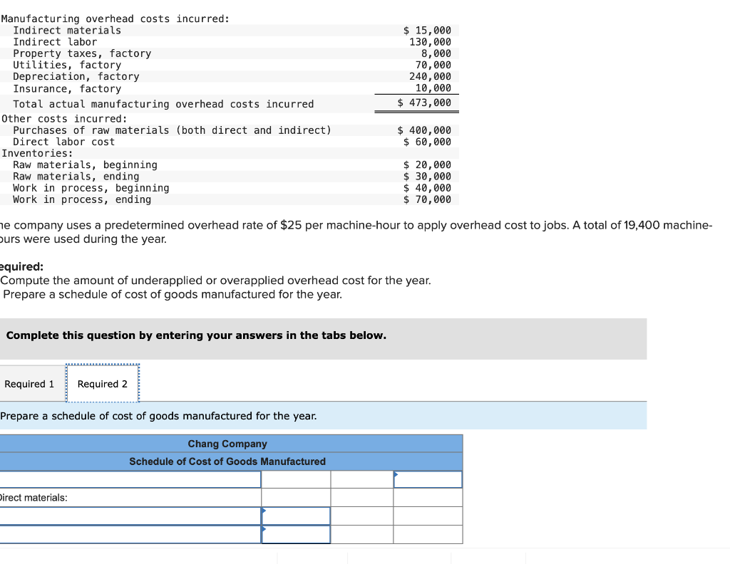 Solved Manufacturing overhead costs incurred: Indirect | Chegg.com