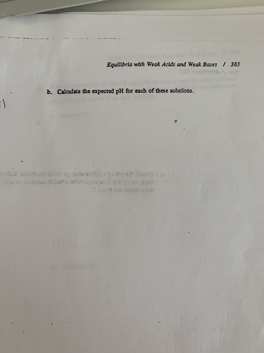 Equilibria with Weak Acids and Weak Bases 1 383 b. | Chegg.com