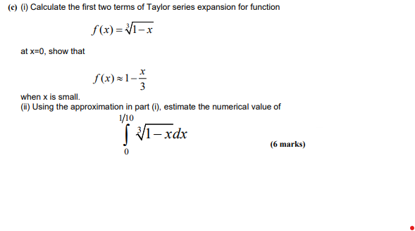 Solved c) (i) Calculate the first two terms of Taylor series | Chegg.com