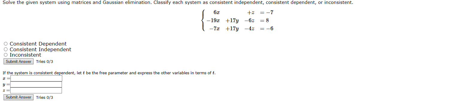 Solved Solve the given system using matrices and Gaussian | Chegg.com