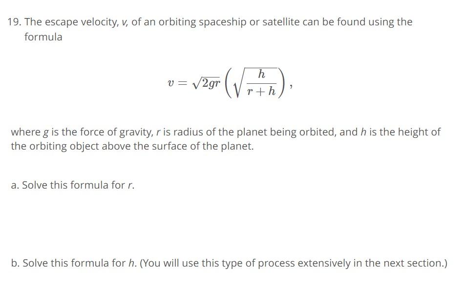 Solved 19. The escape velocity, v, of an orbiting spaceship | Chegg.com