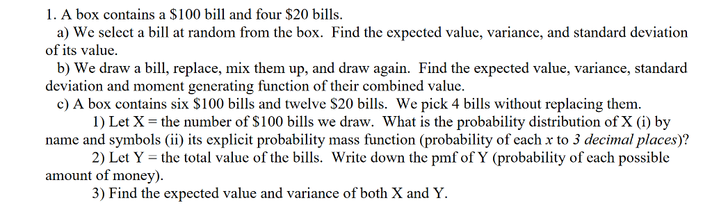 Solved 1. A box contains a $100 bill and four $20 bills. a) | Chegg.com