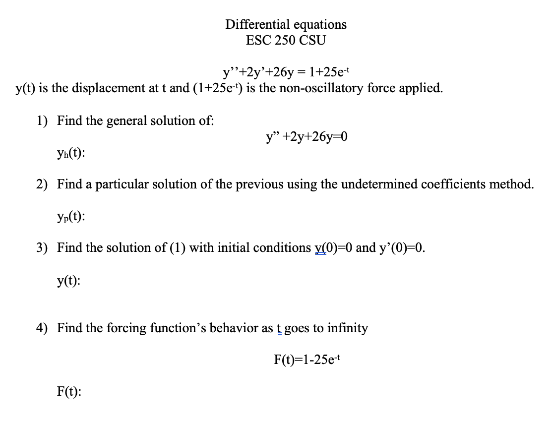 Solved Differential equations ESC 250 CSU = y’’+2y’+26y = | Chegg.com