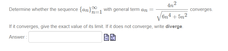 Solved 4n2 converges. Determine whether the sequence {an}=1 | Chegg.com