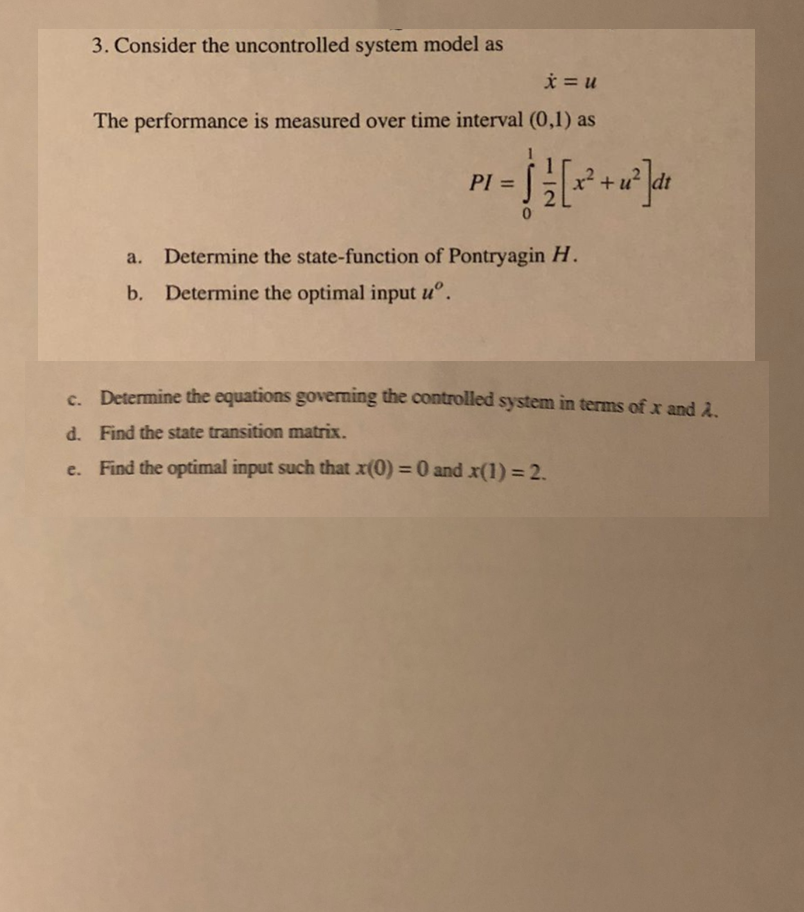 Solved 3. Consider the uncontrolled system model as i = u | Chegg.com