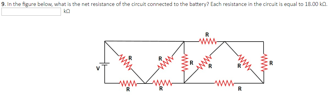 Solved 9. In the figure below, what is the net resistance of | Chegg.com