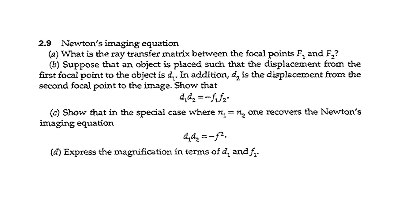 Solved 2.9 ﻿Newton's imaging equation(a) ﻿What is the ray | Chegg.com