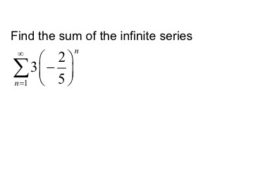 Solved Find the sum of the infinite series 1 | Chegg.com