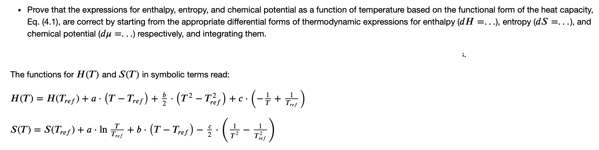 Solved - Prove that the expressions for enthalpy, entropy, | Chegg.com