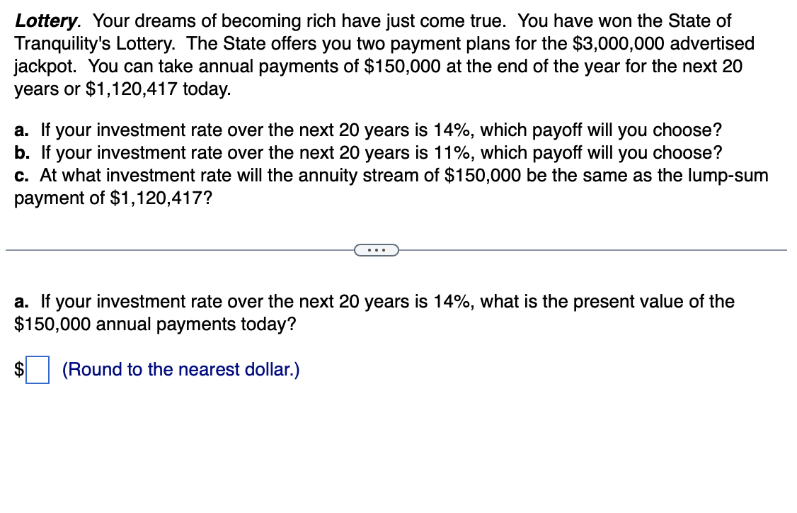 Solved Lottery. Your dreams of becoming rich have just come | Chegg.com