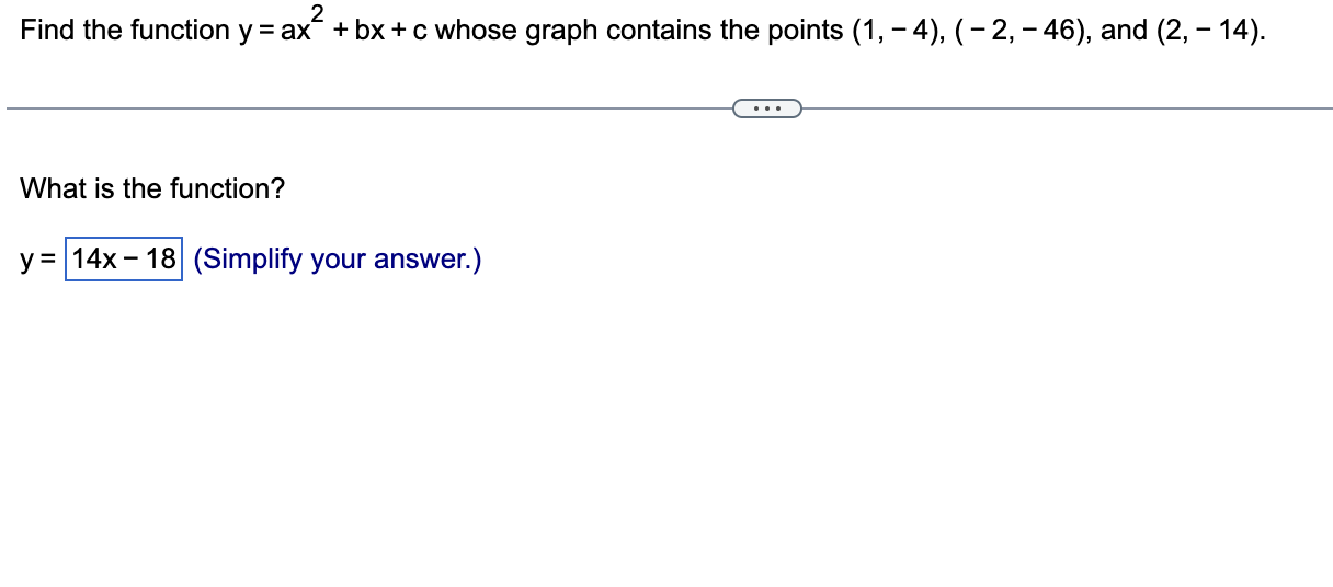 Solved 2 Find the function y= ax + bx + c whose graph | Chegg.com
