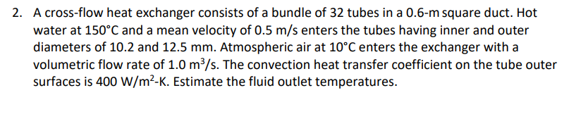 Solved 2. A cross-flow heat exchanger consists of a bundle | Chegg.com