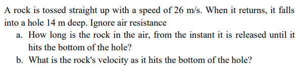 Solved A rock is tossed straight up with a speed of 26 m/s. | Chegg.com
