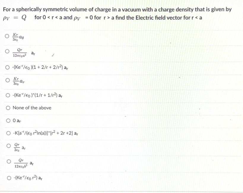 Solved For a spherically symmetric volume of charge in a | Chegg.com